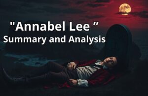 Analysis and Summary of Annabel Lee by Edgar Allan Poe